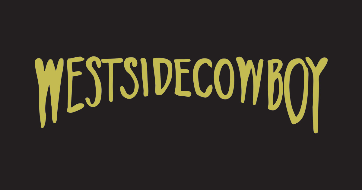 Westside Cowboy | Official Site